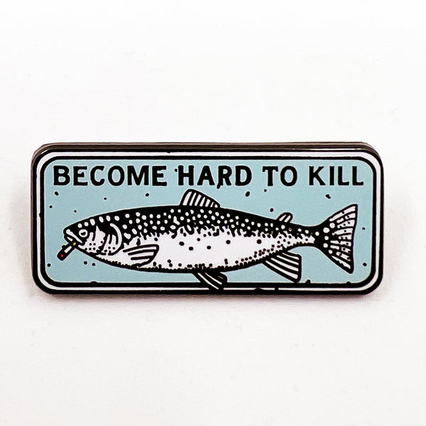 Strike Gently Co - Hard To Kill Pin